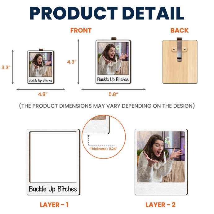 Buckle Up B*tches Funny Gift - Personalized Wooden Photo Car Visor Cli ...