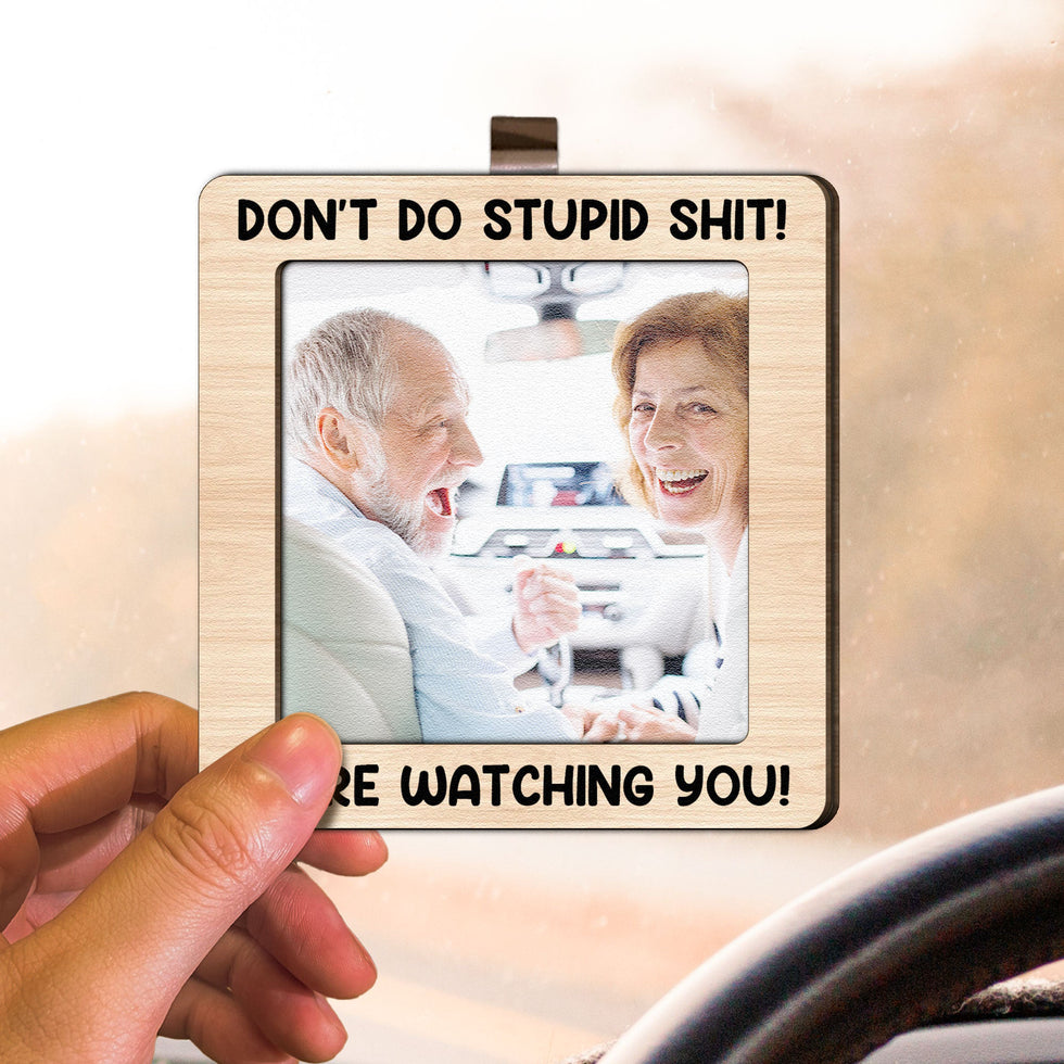 Don't Do Stupid Shit! - Personalized Wooden Photo Car Visor Clip ...