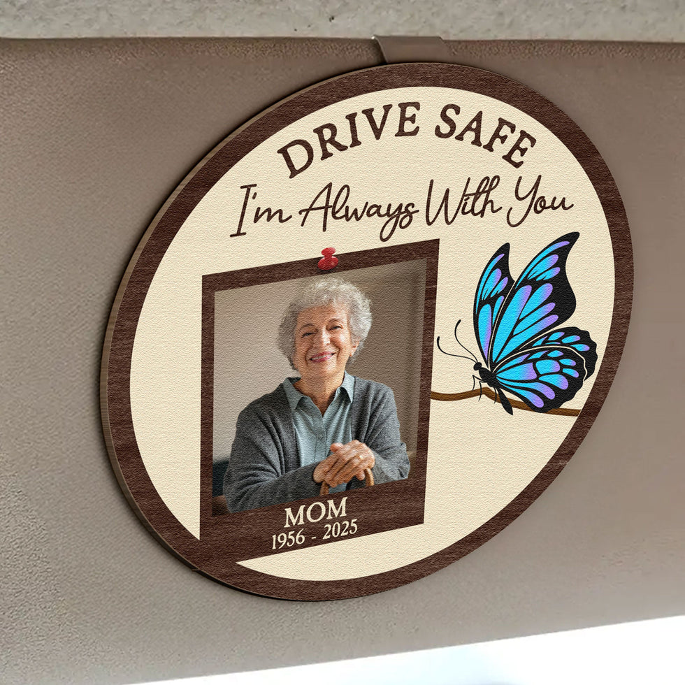 Drive Safe I'm Always With You - Personalized Wooden Car Visor Clip ...